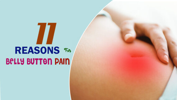 11 Causes Of Belly Button Pain Revealed - Women's Frame